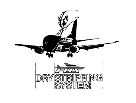 FUS DRY STRIPPING SYSTEM, A World Intellectual Property Organization ...